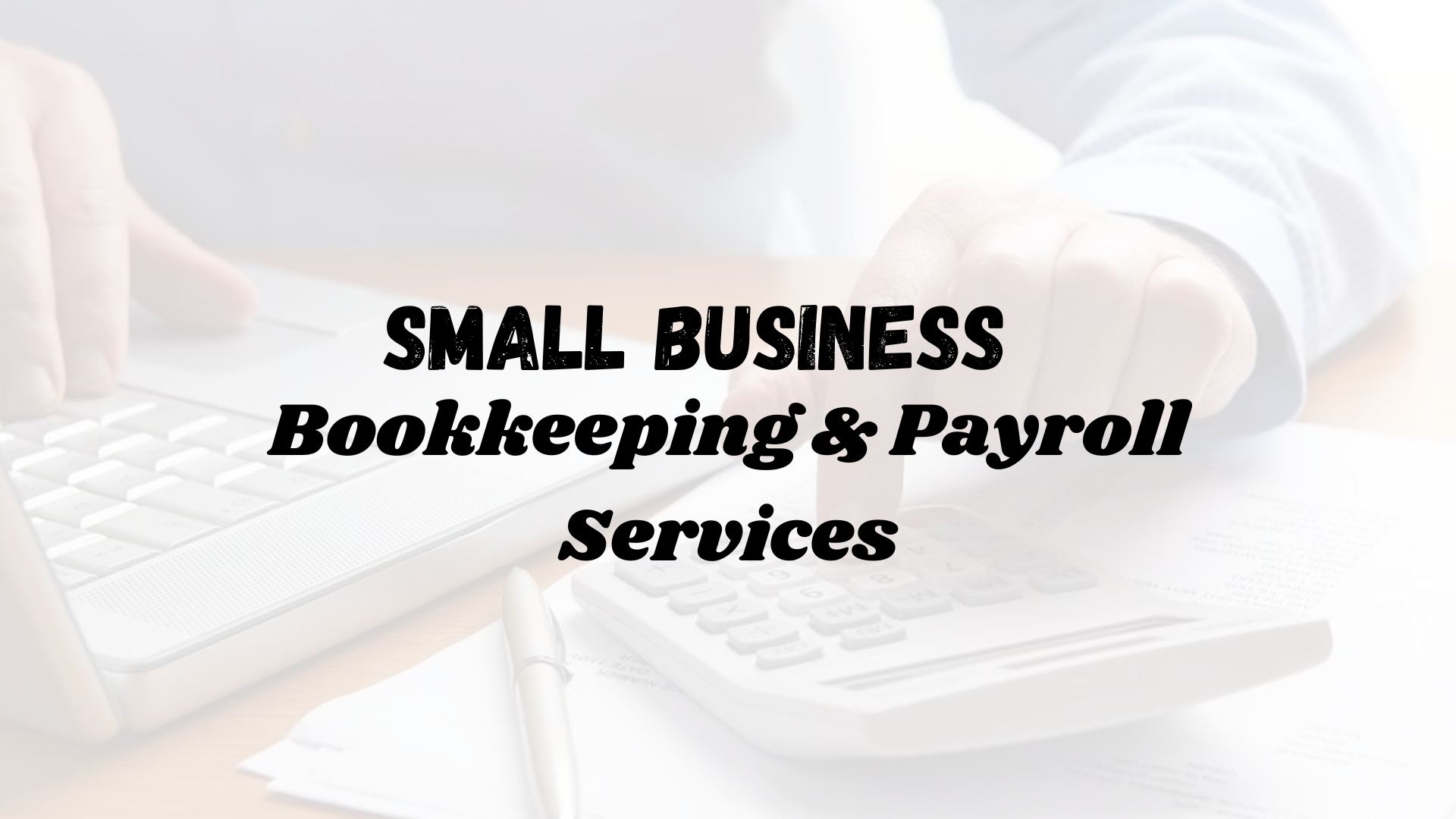 Small Business Bookkeeping & Payroll Services: A Complete Guide - Upwits